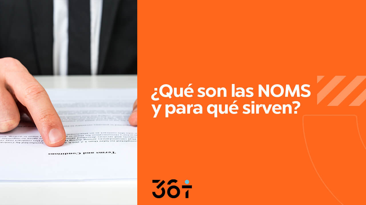 ¿Qué son las NOMS y para qué sirven? - 36-t Tu operador aduanal